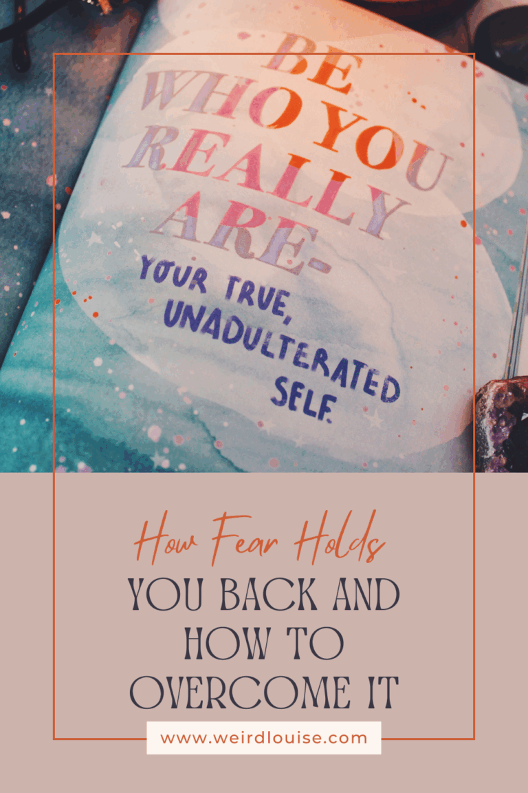 Fear Is Holding You Back - Weird Louise - Mental Health